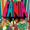 Fania All Stars: The Rise and Fall of Salsa’s Greatest Empire ...